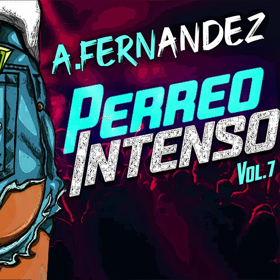Stream Perreo Intenso Vol.7 (Pista Completa) descarga gratis en comprar ...