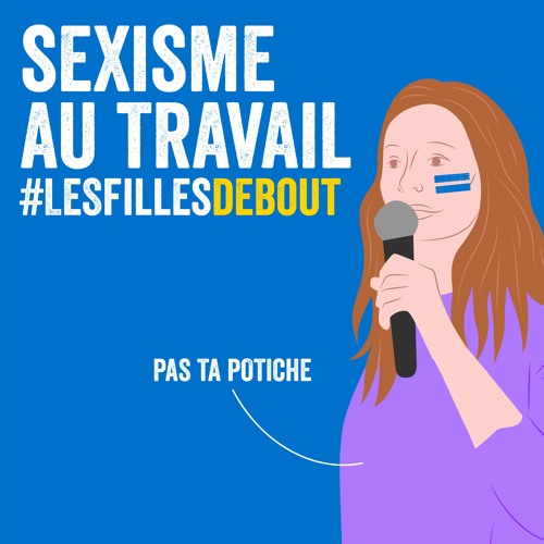 Stream Les filles debout n°1 - Parlons de sexisme au travail avec ...