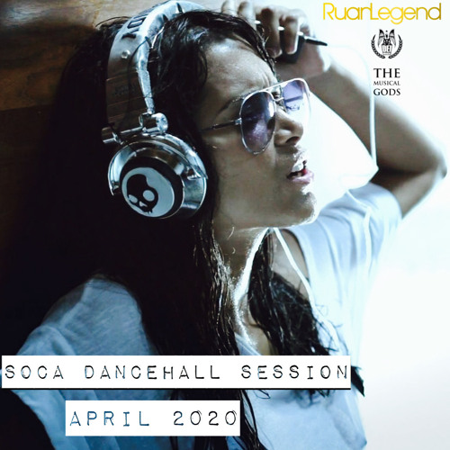 Stream Soca Dancehall Session April 2020 #MixTapeMonday Week 61 (Part 2 ...