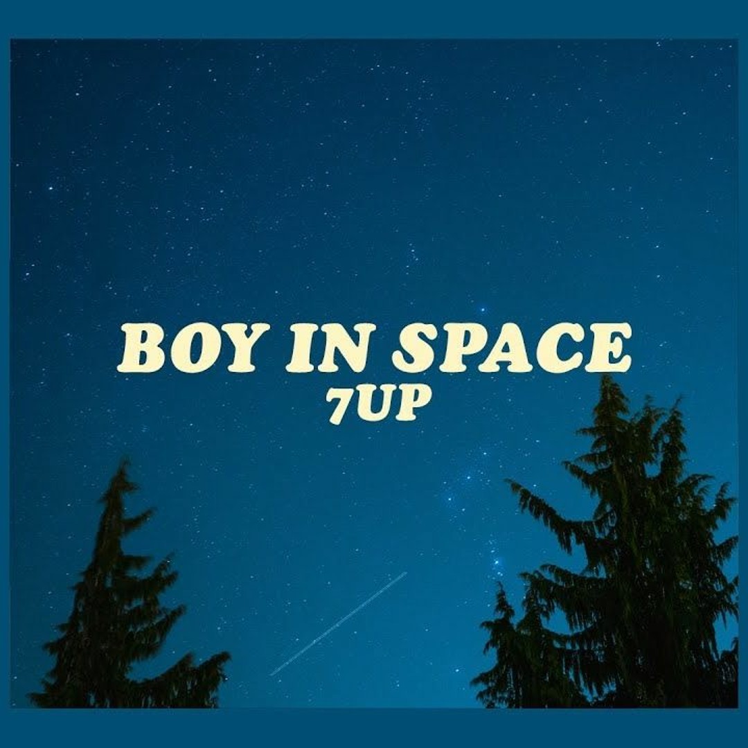 Stream Boy In Space - 7UP (Remix) by MUTUU679🎵 | Listen online for free ...