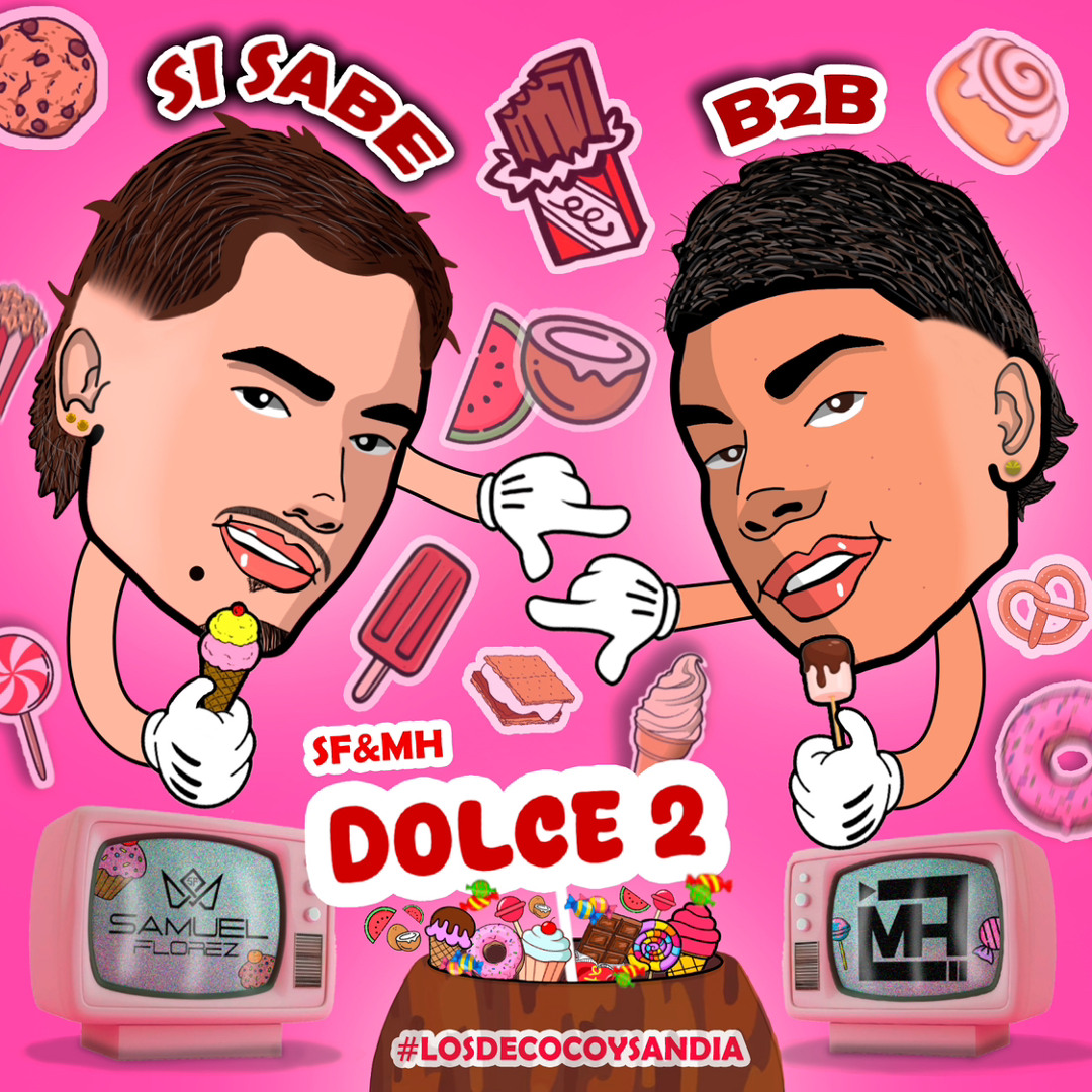 Stream DOLCE 2 (SAMUEL FLOREZ MH) 2025 by SAMUEL FLORÉZ (COL) | Listen ...