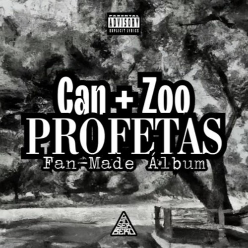 Stream CAN + ZOO: PROFETAS (Fan-Made Album) - Canserbero & Lil Supa by ...