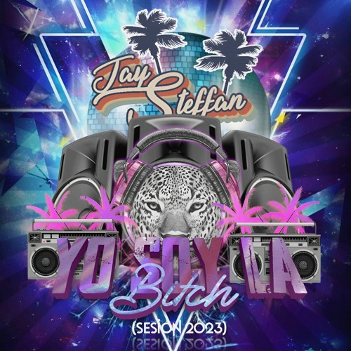 Stream Yo Soy La Bitch - MiniMix 2023 (Jay Steffan).mp3 by Jay Steffan ...