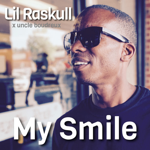 Stream My Smile by Lil’ Raskull | Listen online for free on SoundCloud
