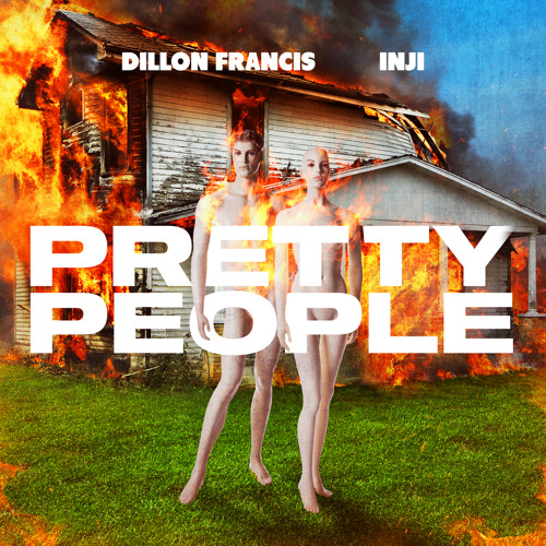 Stream Dillon Francis Pretty People Feat Inji By Dillonfrancis Listen Online For Free On