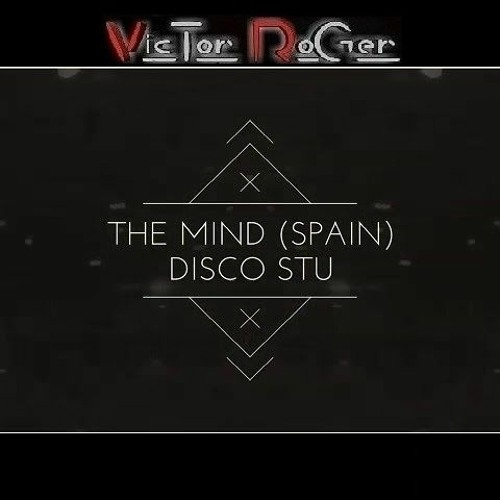 Stream Victor Roger & The Mind ( Spain ) - Disco Stu - Alifornia Club ...