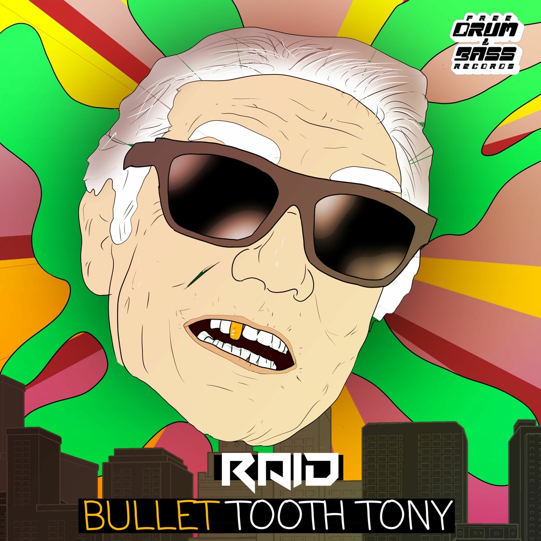 Stream Raid - Bullet Tooth Tony (Free Download) by Free Drum & Bass ...