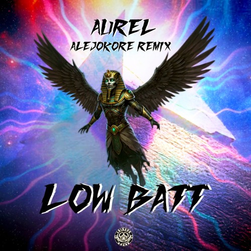 Stream Aurel - Low Batt ( Alejokore Remix ) by Natural Fx | Listen ...