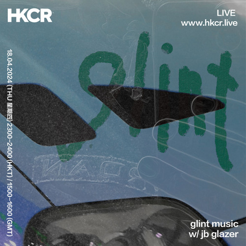 Listen to playlists featuring glint music w/ jb glazer - 18/04/2024 by ...
