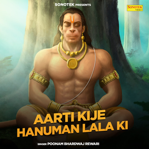 Stream Aarti Kije Hanuman Lala Ki By Poonam Bhardwaj Rewari Listen