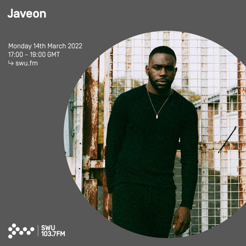 Stream Javeon 14TH MAR 2022 by SWU.FM | Listen online for free on ...