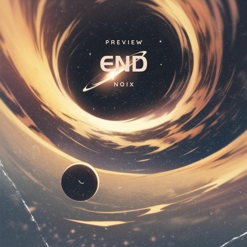 Stream End (Preview) by Noix | Listen online for free on SoundCloud