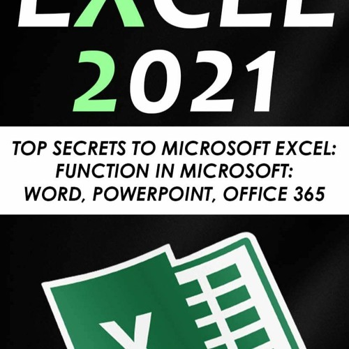 Stream [DOWNLOAD] Excel 2021: Top Secrets To Microsoft Excel from ...