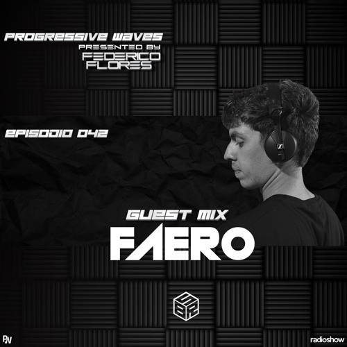 Federico Flores & Faero - Progressive Waves 042 2024-05-18