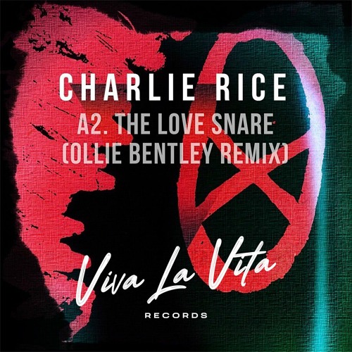 Stream Charlie Rice - Love Snare (Ollie Bentley Remix) by Viva La Vita ...