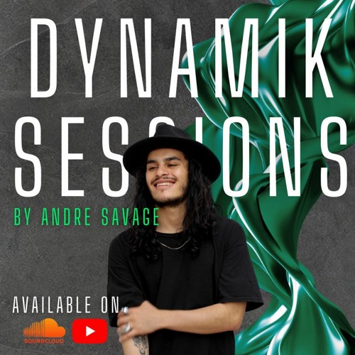 Stream Dynamik Sessions 001 by Andre Savage | Listen online for free on ...