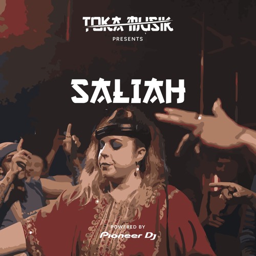 Stream Toka Mix 82: Saliah - Powered by Pioneer DJ by Toka Musik ...