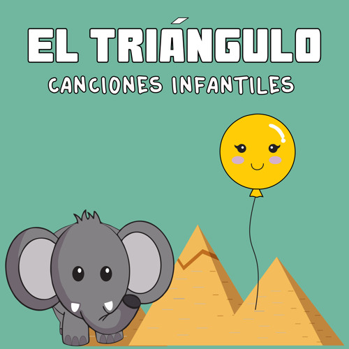 Stream El Triángulo (Canciones Infantiles) by Balloon and Ben | Listen ...