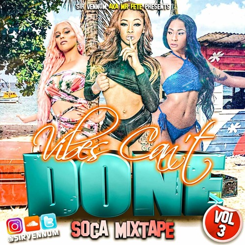 Stream Vybz Cant Done Vol 3 (Soca 2023) by SirVennom | Listen online ... Stream Vybz Cant Done Vol 3 (Soca 2023) by SirVennom | Listen online ...