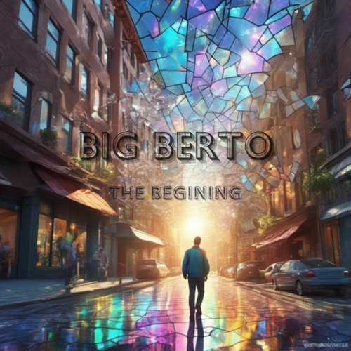 Stream The Beginning by Big Berto | Listen online for free on SoundCloud