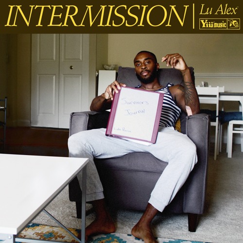 Stream Lu Alex | Listen to Intermission playlist online for free on ...