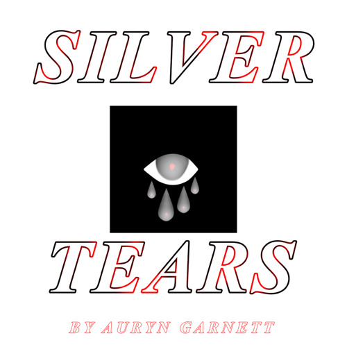 Stream Silver Tears by Auryn G. | Listen online for free on SoundCloud