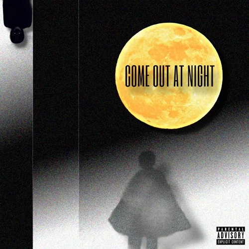 Stream fathericonic | Listen to COME OUT AT NIGHT playlist online for ...