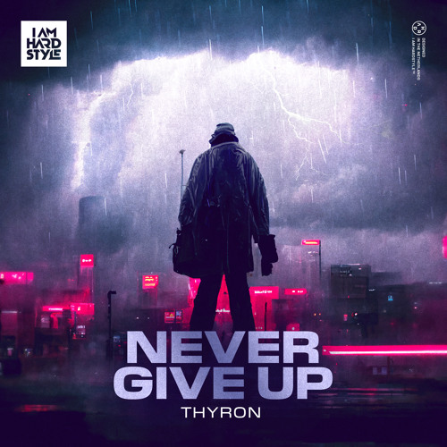 Stream Never Give Up (Extended Mix) by Thyron | Listen online for free on SoundCloud