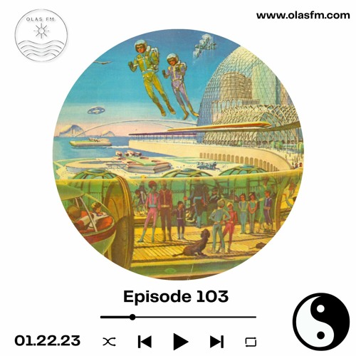 Stream Ep 103 01 22 23 By Olas Fm Listen Online For Free On