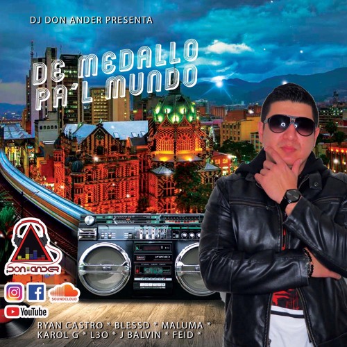 Stream De Medallo Pa'l Mundo by DJ Don Ander | Listen online for free ...