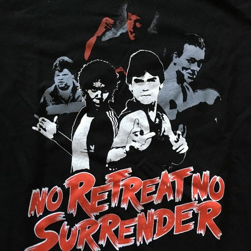 No Retreat No Surrender