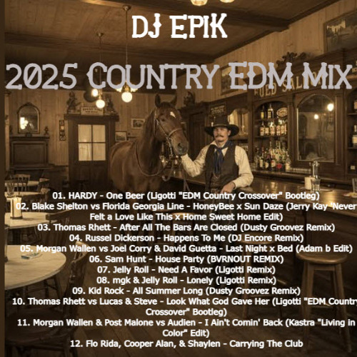 Stream dJ epiK - 2025 Country EDM Mix by dJ epiK Mixes | Listen online ...