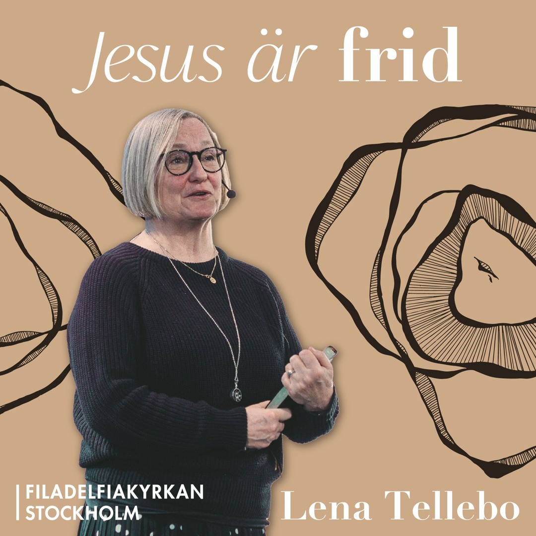 Stream Jesus är: frid - Lena Tellebo by Filadelfiakyrkan Stockholm ...