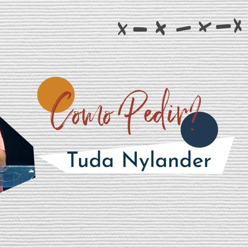 Stream Como pedir? - Tuda Nylander | Central by IBC Santo André | Listen online for free on ...