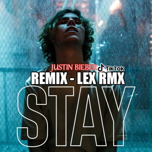 Stream Stay Remix ♪(TIK TOK - 90BPM)The Kid LAROI Ft Justin Bieber X ...