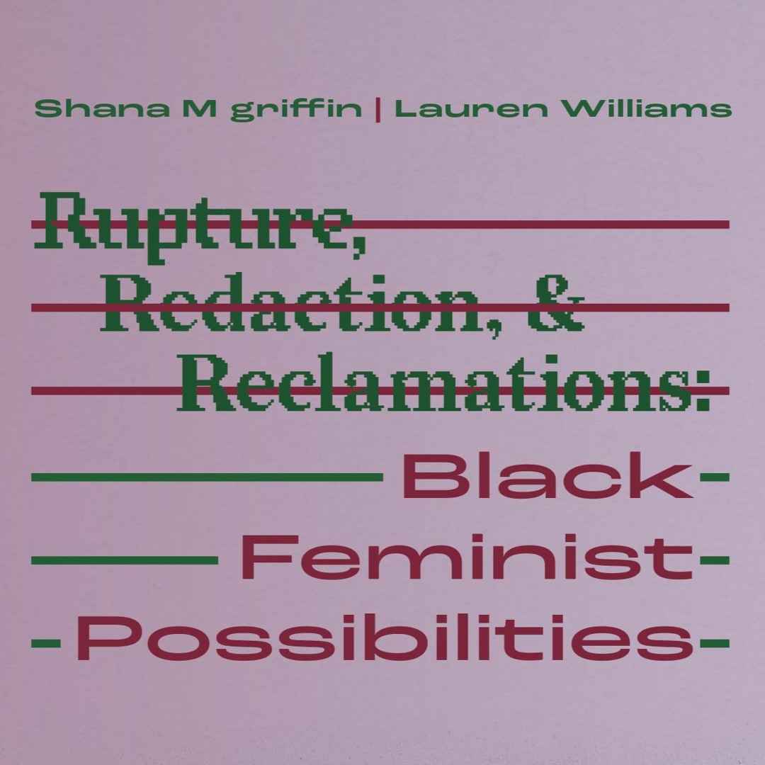 Stream episode Rupture, Redaction, and Reclamations: Black Feminist ...