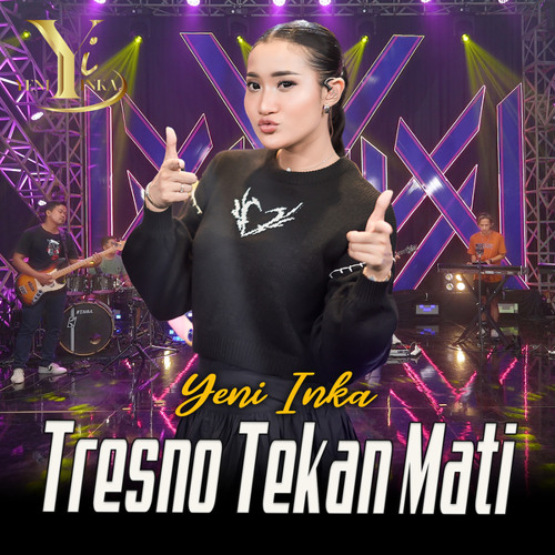 Stream Tresno Tekan Mati by Yeni Inka | Listen online for free on SoundCloud