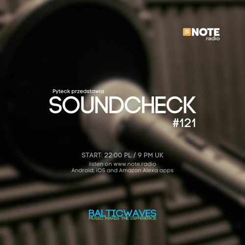 Stream Pyteck Przedstawia Soundcheck #121 @ NOTE.radio London 25112023 ...