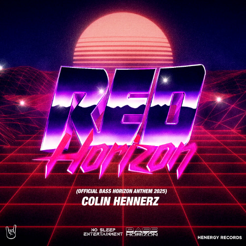 Stream RED HORIZON (Bass Horizon Anthem 2025) by COLIN HENNERZ | Listen ...