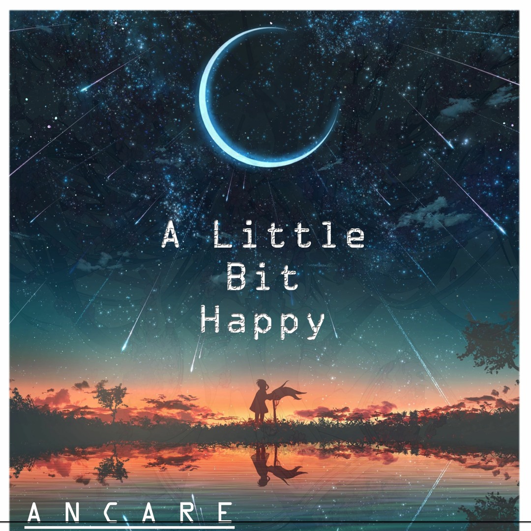 Stream TALK - A Little Bit Happy (Ancare Remix) by Ancare | Listen ...