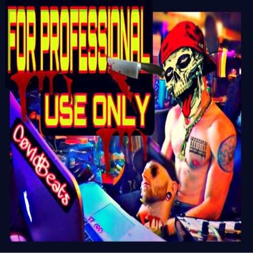 Stream COVIDBEATS | Listen to FOR PROFESSIONAL USE ONLY playlist online ...