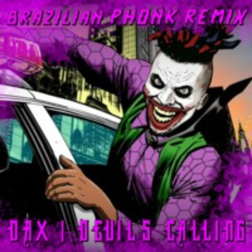Stream DAX - Devil's Calling (THREESXTN Brazilian Phonk Remix) by ...