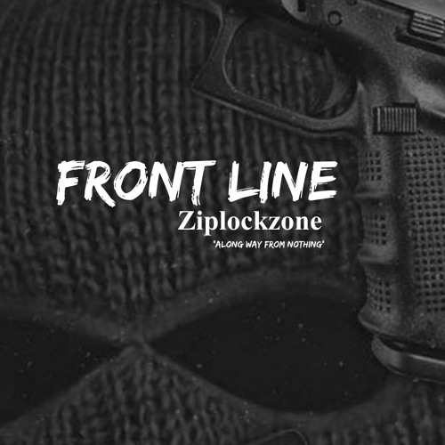 Stream ZiplockZone-Front line by Ziplockzone | Listen online for free ...