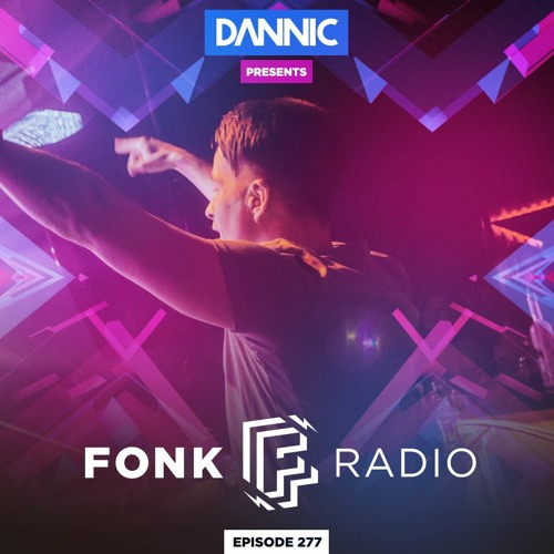 Stream Fonk Radio | FNKR277 by DANNIC Presents: Fonk Radio | Listen ...