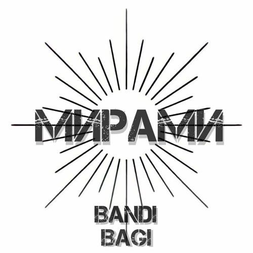 Stream Bandi&Bagi - Мирами by Bandibagi | Listen online for free on ...