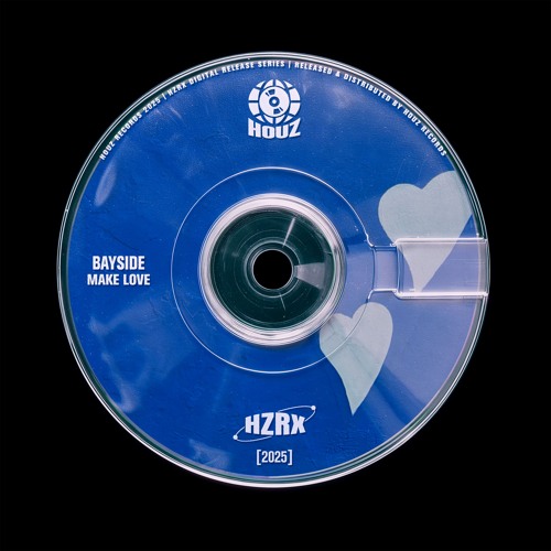 Stream Bayside - Make Love [HZRX] by HOUZ | Listen online for free on SoundCloud