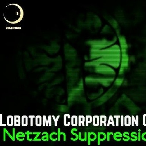 Stream Lobotomy Corporation OST - Netzach Suppression by kazziie.ye ...