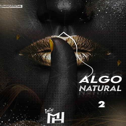 Stream ALGO NATURAL 2 (BY MH) by MH (Official) | Listen online for free on SoundCloud