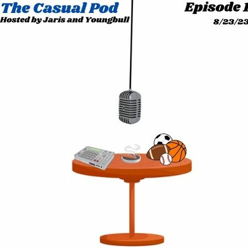 Stream episode CASUAL POD EP. 1 by Casual Pod podcast | Listen online ...