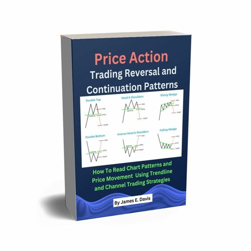 Stream Kindle online PDF Price Action Trading Reversal and Continuation Patterns : How To Read ...